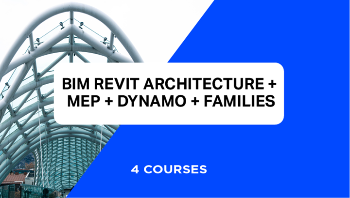 Bim Revit Architecture + Mep + Dynamo + Families Complete Course