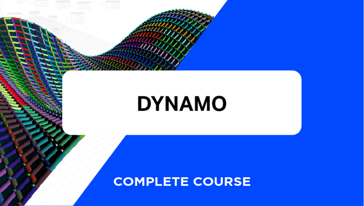 Dynamo Bim For Revit Complete Course