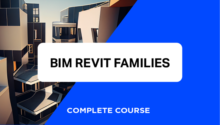 Bim Revit Families Complete Course